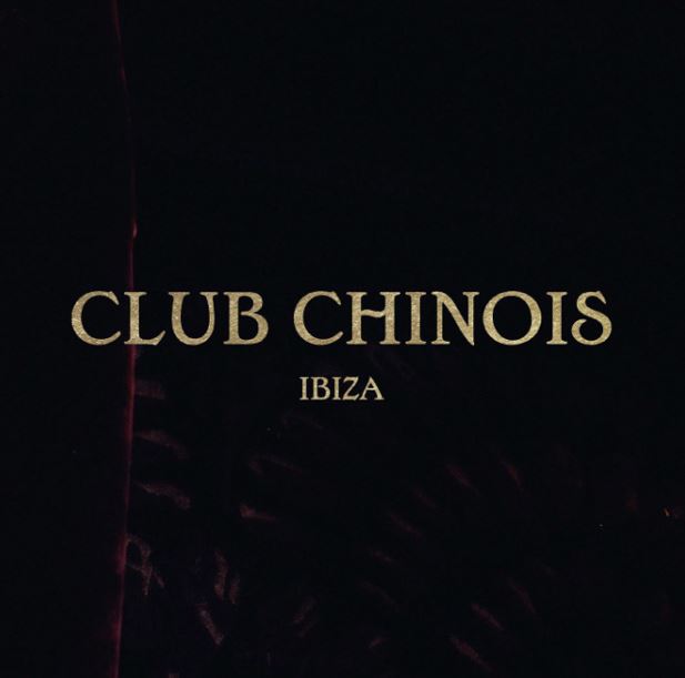 Club Chinois Ibiza - We Are Beyond Noise